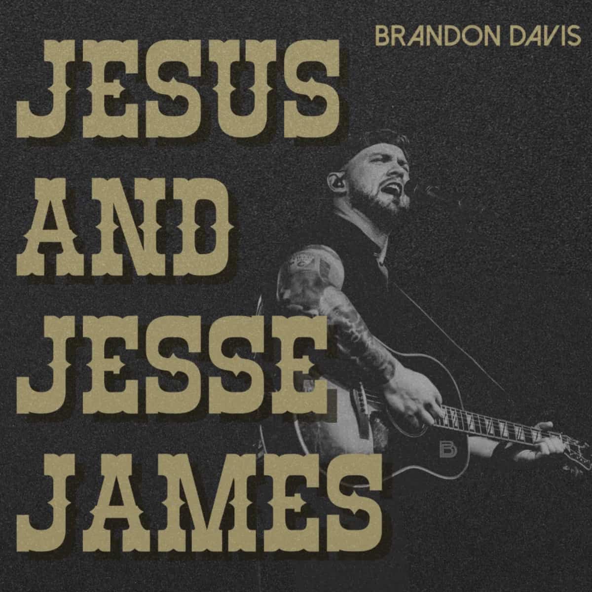 Brandon Davis’ Wife And Kids Star In His “Jesus And Jesse James” Music ...